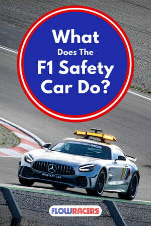 What Does The F1 Safety Car Do? (Fully Explained) - FLOW RACERS