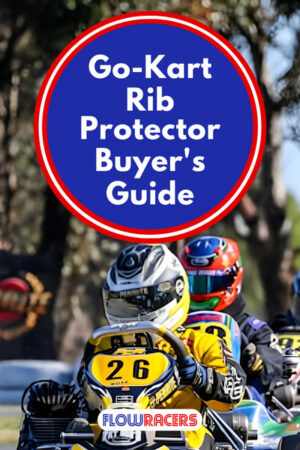 Go-Kart Rib Protectors: The Essential Buyer’s Guide - FLOW RACERS