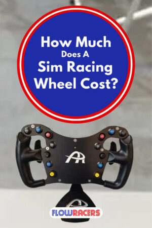 How Much Does A Sim Racing Wheel Cost? (Prices Explained) - FLOW RACERS